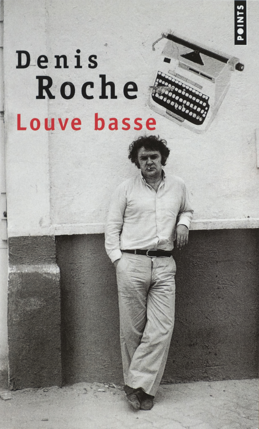 Louve basse - Denis Roche
